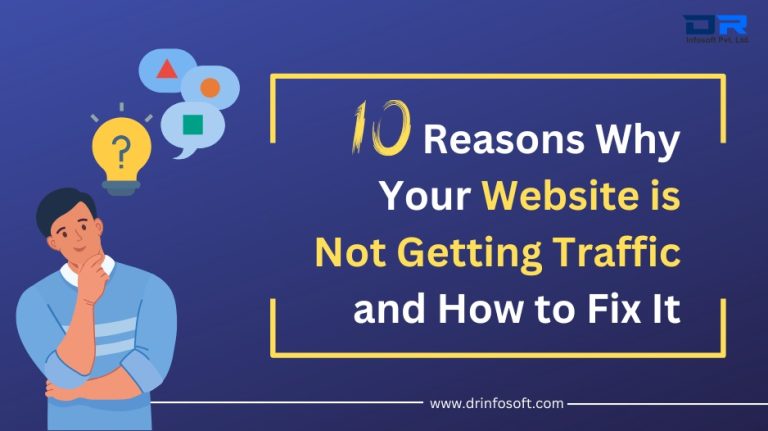 10 Reasons Why Your Website Does Not Get Traffic (And How to Fix It ...